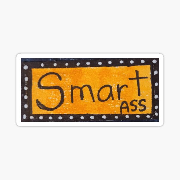 "SMART (ass)" Sticker for Sale by PJMartinRedShop | Redbubble