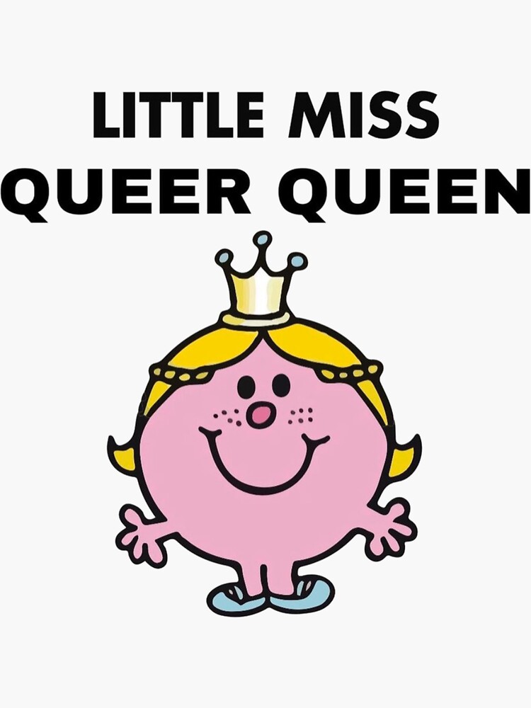 "Little Miss Queer Queen" Sticker for Sale by michelles2321 | Redbubble