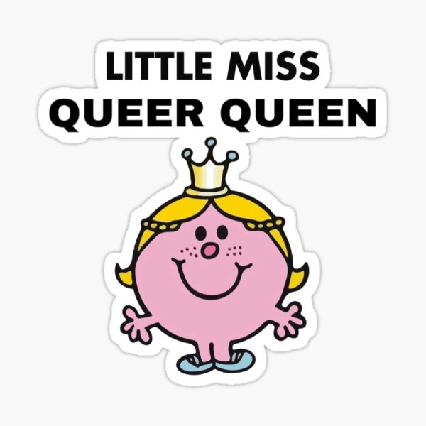 "Little Miss Queer Queen" Sticker for Sale by michelles2321 | Redbubble