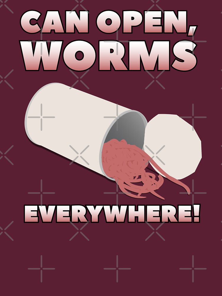 "Can Open, Worms Everywhere! by doctorheadlyart" Essential T-Shirt for Sale by doctorheadly ...