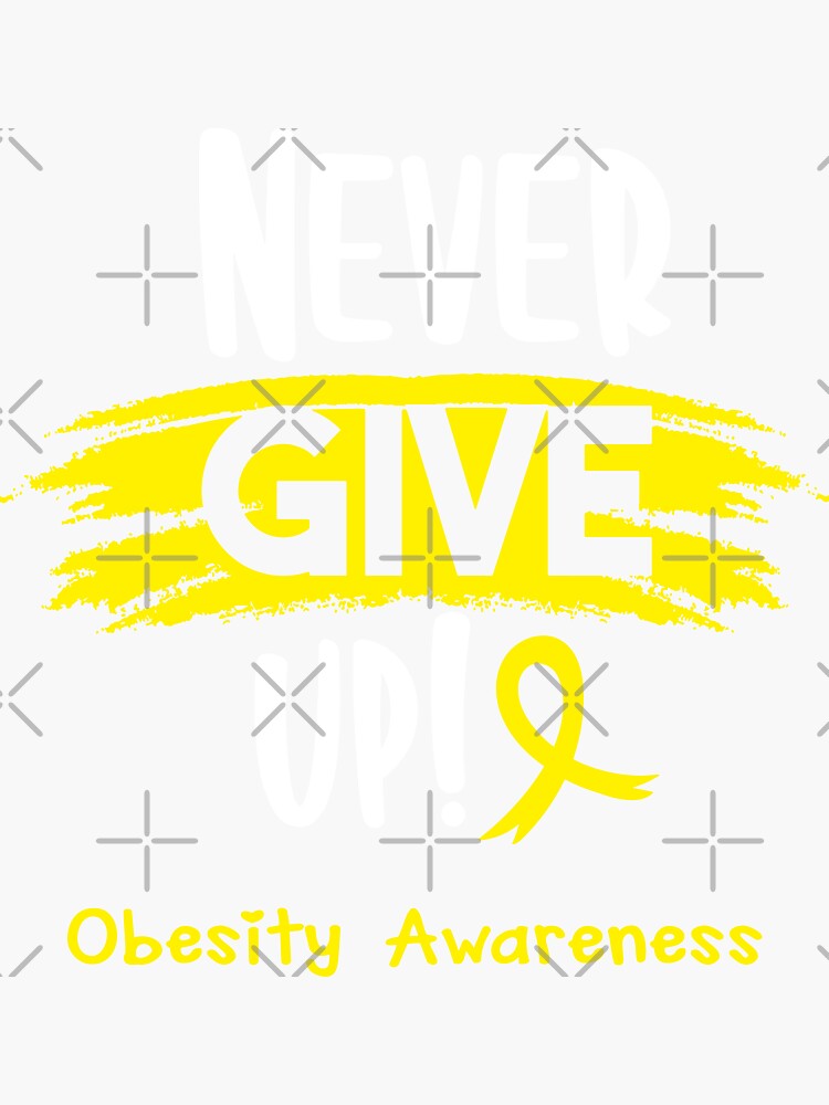 "Obesity Warrior - Obesity Awareness - Never Give Up!" Sticker for Sale ...
