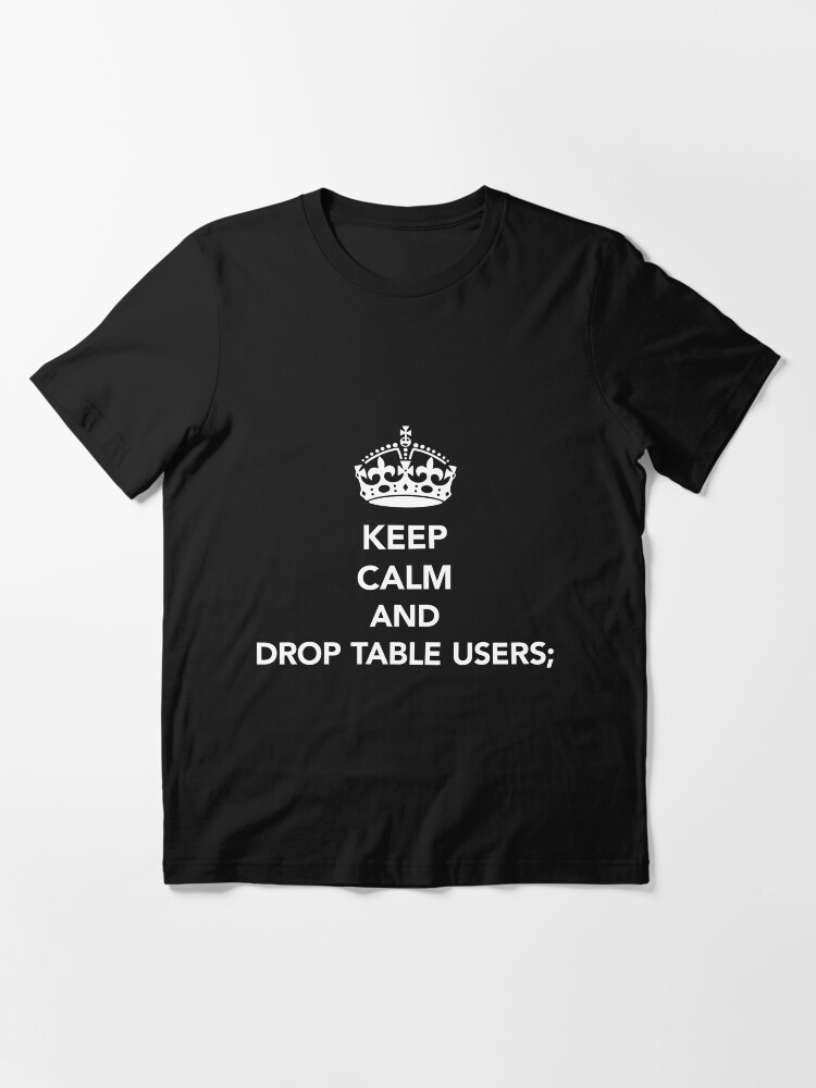 "Funny SQL Database" T-shirt for Sale by vladocar | Redbubble | mysql t ...