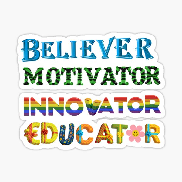 "Believer Motivator Innovator Education" Sticker for Sale by ...