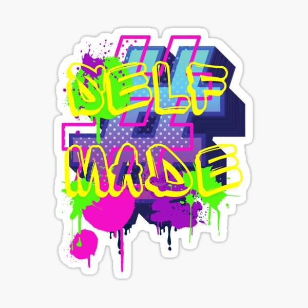 "Self Made Drip" Sticker for Sale by 767Certified | Redbubble