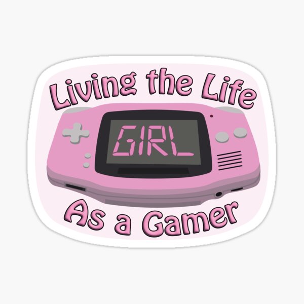 "Living the life as a GamerGirl" Sticker for Sale by Whitenova | Redbubble