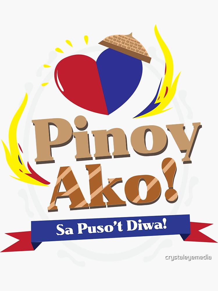 "Pinoy Ako Sa Puso't Diwa (I'm Filipino by heart and in spirit) Emblem ...