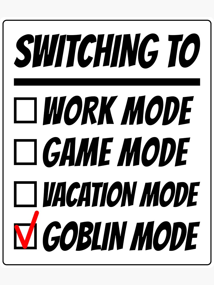 "Switching To Goblin Mode - Checkbox, Funny" Sticker for Sale by witty ...