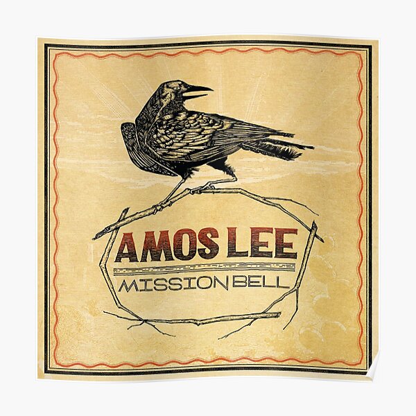 "Amos Lee mission bell" Poster for Sale by ChristieWeisha | Redbubble