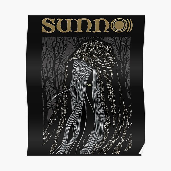 Poster « Sunn o))) », par RyanRuecker | Redbubble