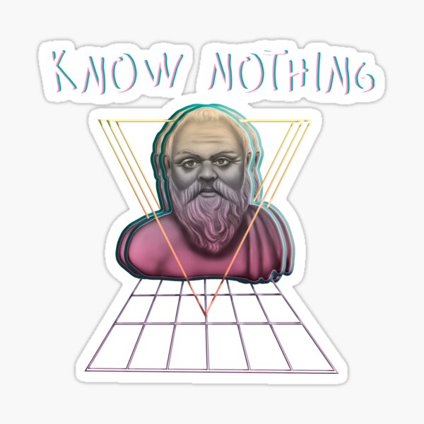 " Socrates Know Nothing" Sticker for Sale by Francees | Redbubble