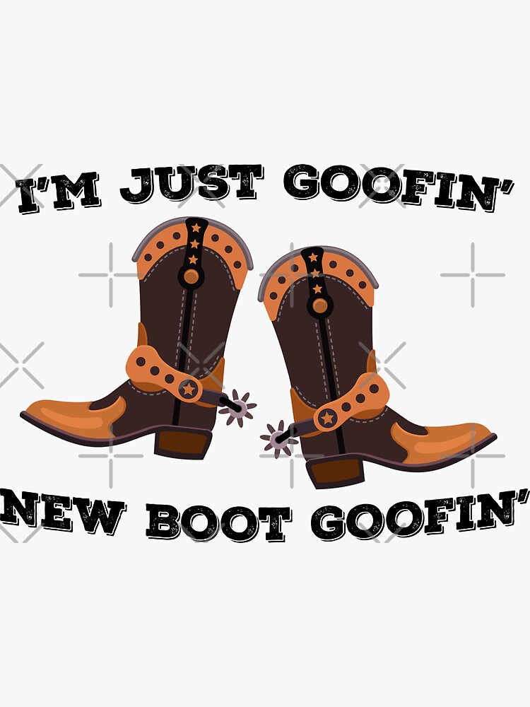 "New Boot Goofin'" Sticker for Sale by fandemonium | Redbubble