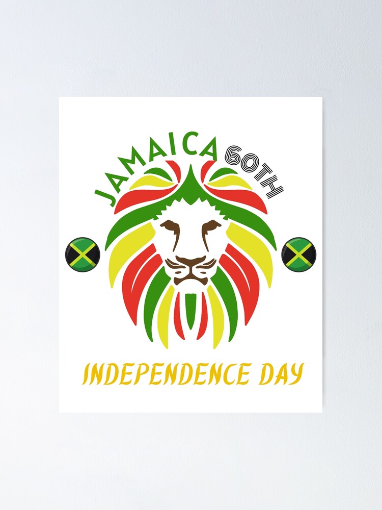 "jamaica 60th independence day, Jamaica 60 Independence" Poster for ...