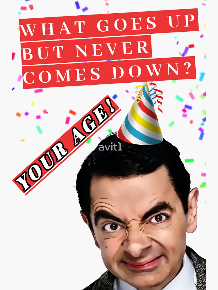 "Mr Bean Birthday, What Goes Up But Never Comes Down, Mr Bean Birthday ...
