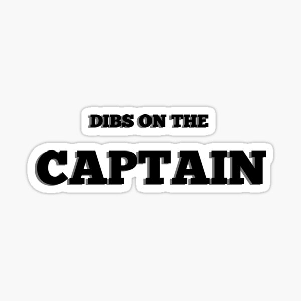 "Dibs on the captain" Sticker for Sale by ahmedhannachi | Redbubble