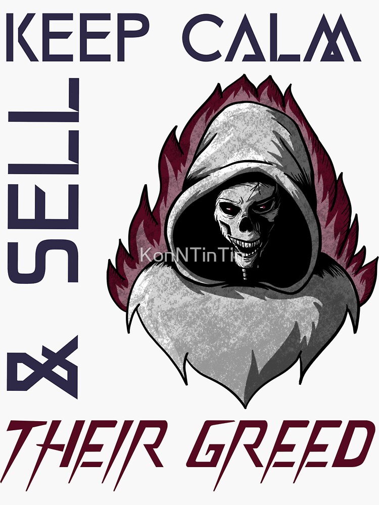 "Sell Their Greed | Reaper In Recession" Sticker for Sale by KonNTinTin ...