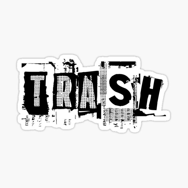 "Trash" Sticker for Sale by yogapratamah | Redbubble