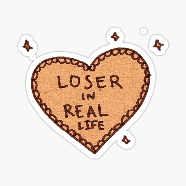 "Loser in Real Life" Sticker for Sale by Katbot | Redbubble