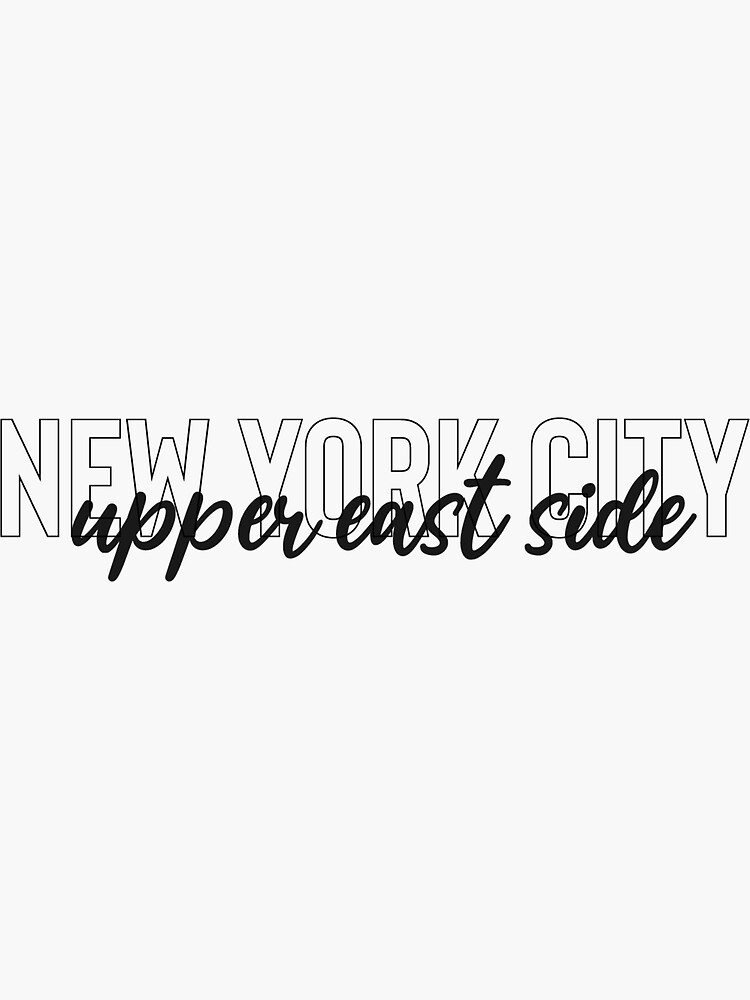 "Upper East Side" Sticker for Sale by hcpeck | Redbubble