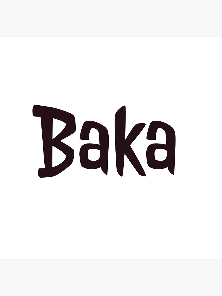 ""Baka" anime title " Poster for Sale by creaenterprise | Redbubble