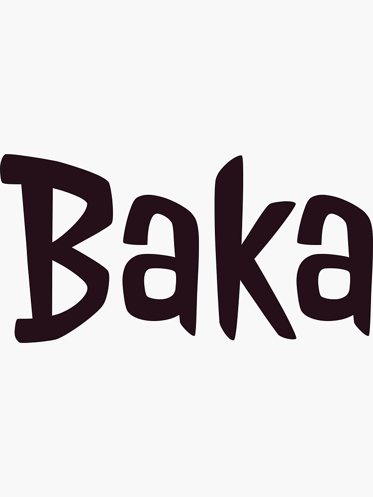 ""Baka" anime title " Sticker for Sale by creaenterprise | Redbubble
