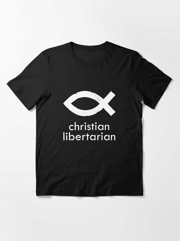 "Christian Libertarian" T-shirt for Sale by lewisliberman | Redbubble ...