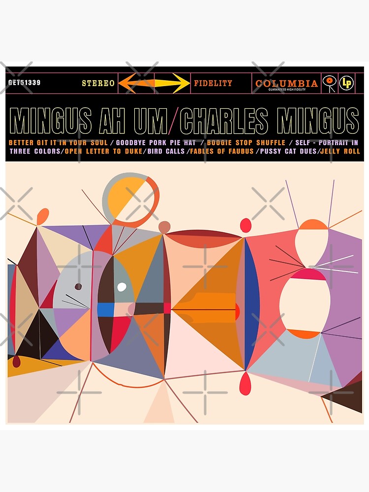 "Mingus Ah Um, Charles Mingus Quote" Poster for Sale by Julio Benitez ...