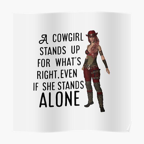 Cowgirl Country Girl Cowgirl Quotes Poster For Sale By