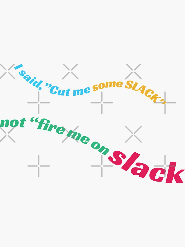 "Bro, cut me some slack - Color" Sticker for Sale by Chadjhampton ...