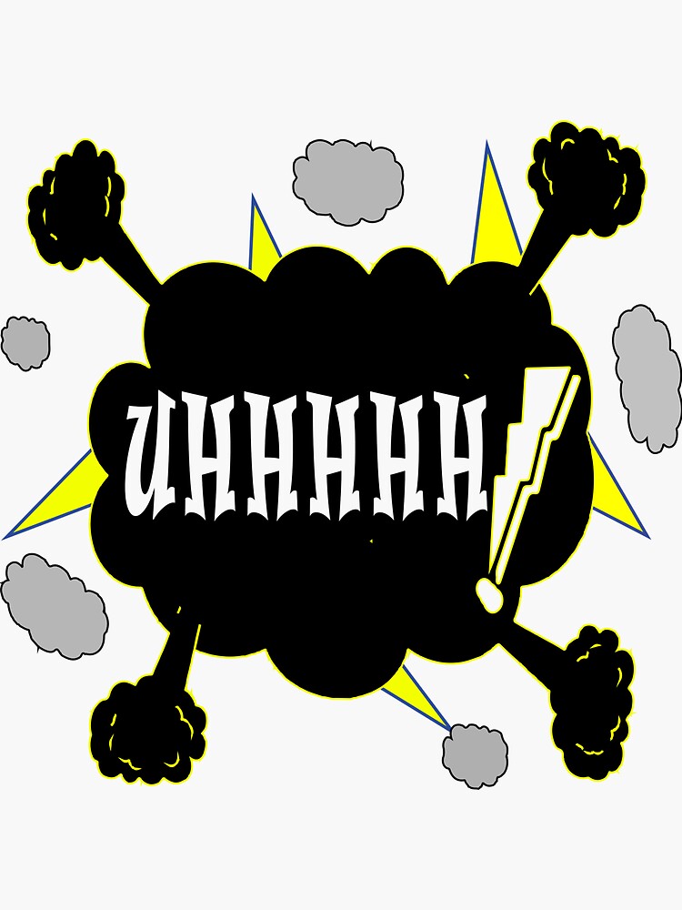 "Saying UHHHH funny Explosion " Sticker for Sale by All-Limits | Redbubble