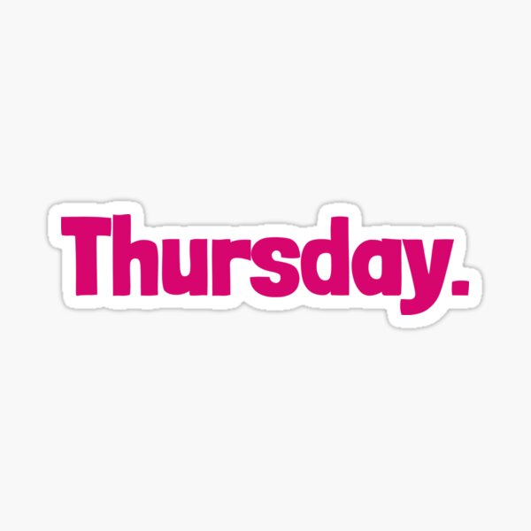"Hot pink Thursday." Sticker for Sale by Words-Artist | Redbubble