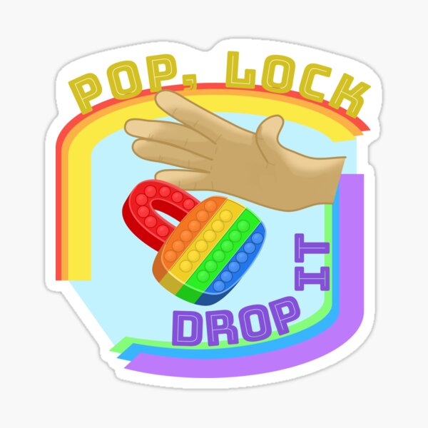 "POP-IT TOY, LOCK IT AND DROP IT" Sticker for Sale by Me-D-Ogre | Redbubble