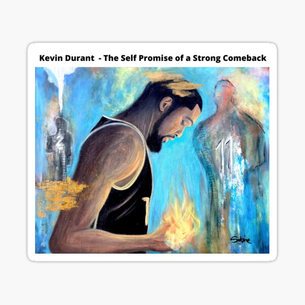 "Kevin Durant - The Self Promise of a Strong Comeback" Sticker for Sale ...