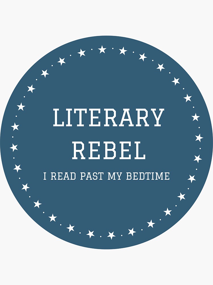 "Literary Rebel I read past my bedtime design for book lovers" Sticker ...