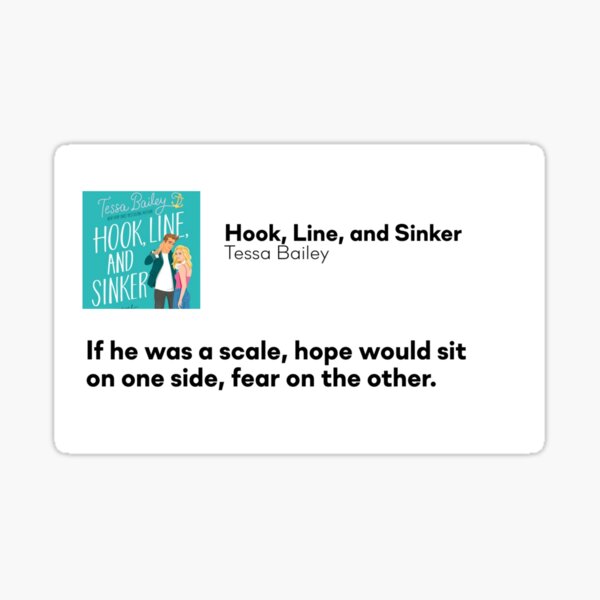 "Hook, Line, and Sinker - Tessa Bailey" Sticker for Sale by vivalavie ...