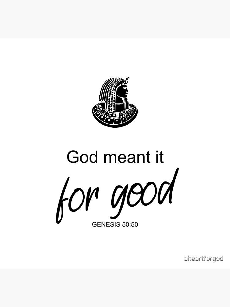 "God meant it for good - Genesis 50:20" Sticker for Sale by ...