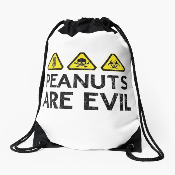"Peanuts are Evil-Danger Hazard Signs Peanut Allergy" Drawstring Bag by ...