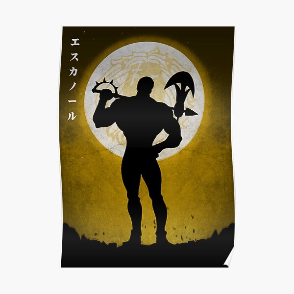 "THE SEVEN DEADLY SINS - ESCANOR" Poster for Sale by ASHCARBIDEER ...
