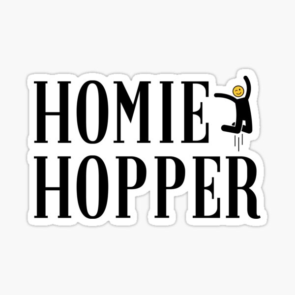 "Homie Hopper" Sticker for Sale by oliviaossege | Redbubble