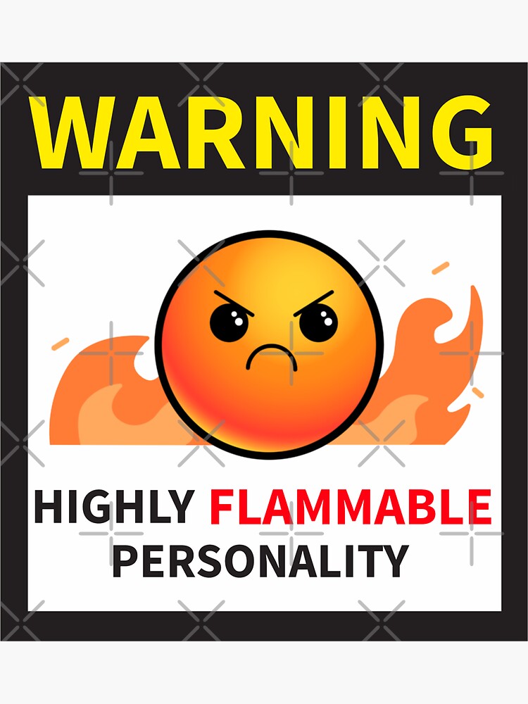 "Human Warning Label - Highly Flammable Personality" Sticker for Sale ...