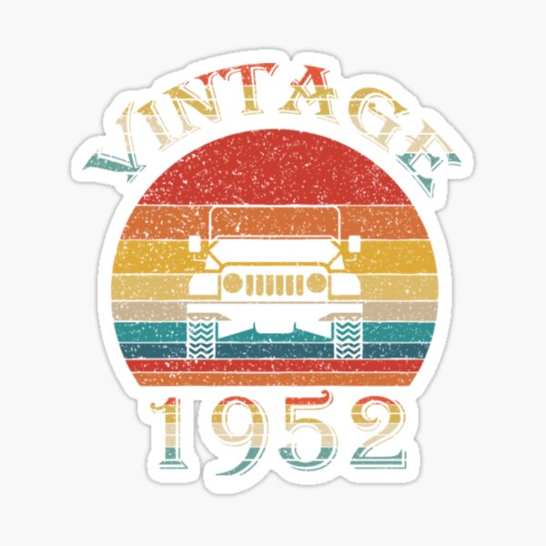 "Vintage Jeeps Birthday 1952 Retro Sunset Dad Mom" Sticker for Sale by ...