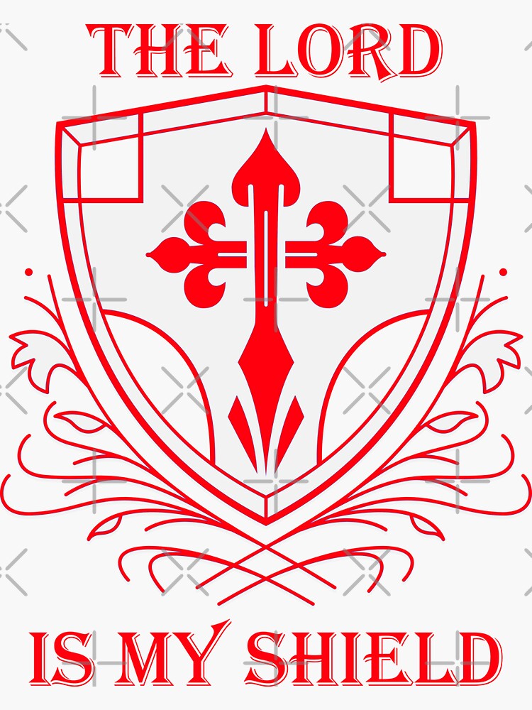 "The Lord is My Shield" Sticker for Sale by duke818 | Redbubble