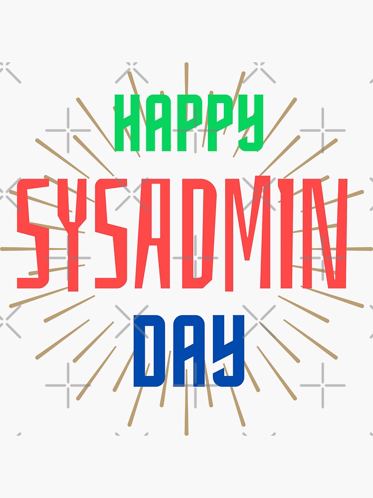 "Sysadmin Day Essential | Classic T-Shirt" Sticker for Sale by ...