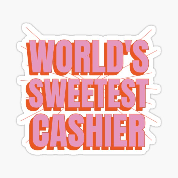 "World's Sweetest Cashier" Sticker for Sale by DiskoBay | Redbubble