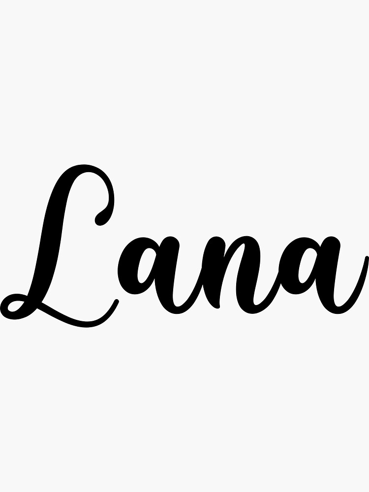 "Lana Name - Handwritten Calligraphy" Sticker for Sale by YelenaStore ...