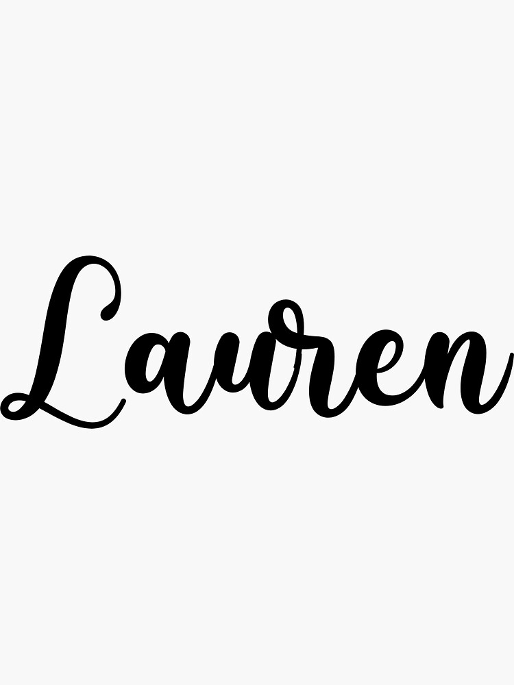 "Lauren Name - Handwritten Calligraphy" Sticker for Sale by YelenaStore ...