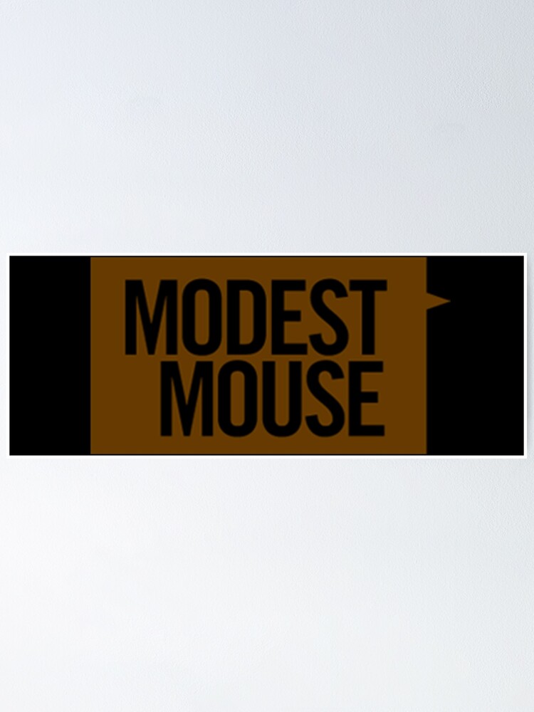 "Modest Mouse logo" Poster for Sale by RolandHebert78 | Redbubble
