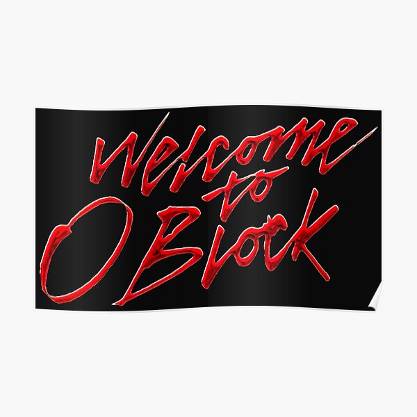 "Welcome To OBlock " Poster for Sale by topitoff | Redbubble