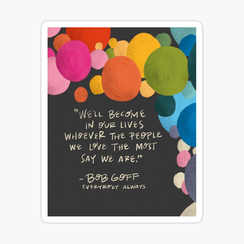Bob Goff Love Quotes
