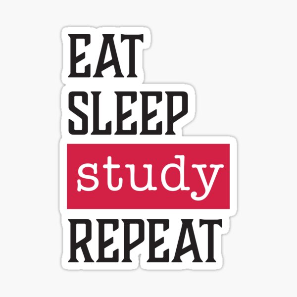 "Eat Sleep Study Repeat - Funny Teacher Student Gifts" Sticker for Sale ...