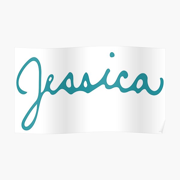"Teal handwritten cursive Jessica name" Poster for Sale by JillKri ...